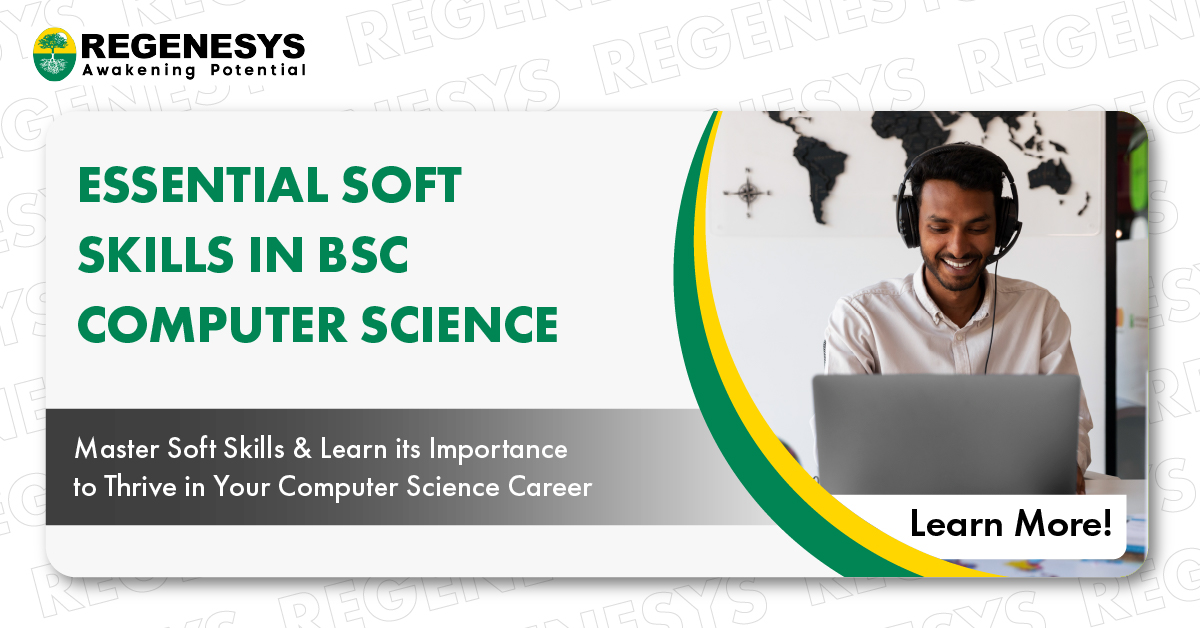 Why Soft Skills Are Vital for BSc Computer Science Graduates?